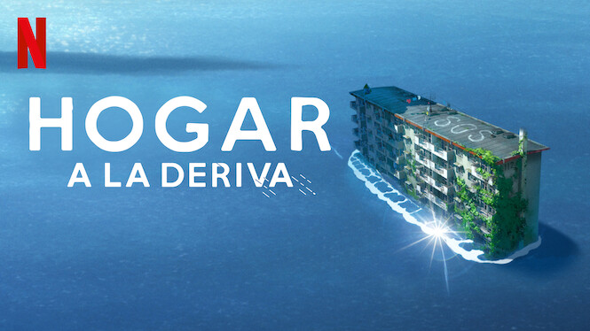 Hogar a la deriva (2022) - Netflix | Flixable Hogar a la deriva (2022) - Netflix | Flixable